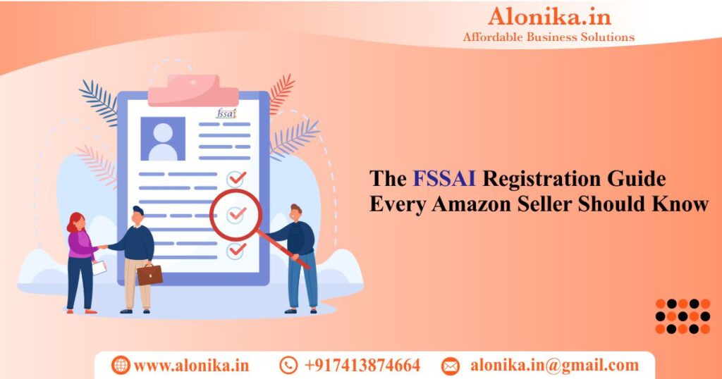 FSSAI Registration Guide Every Amazon Seller Should Know